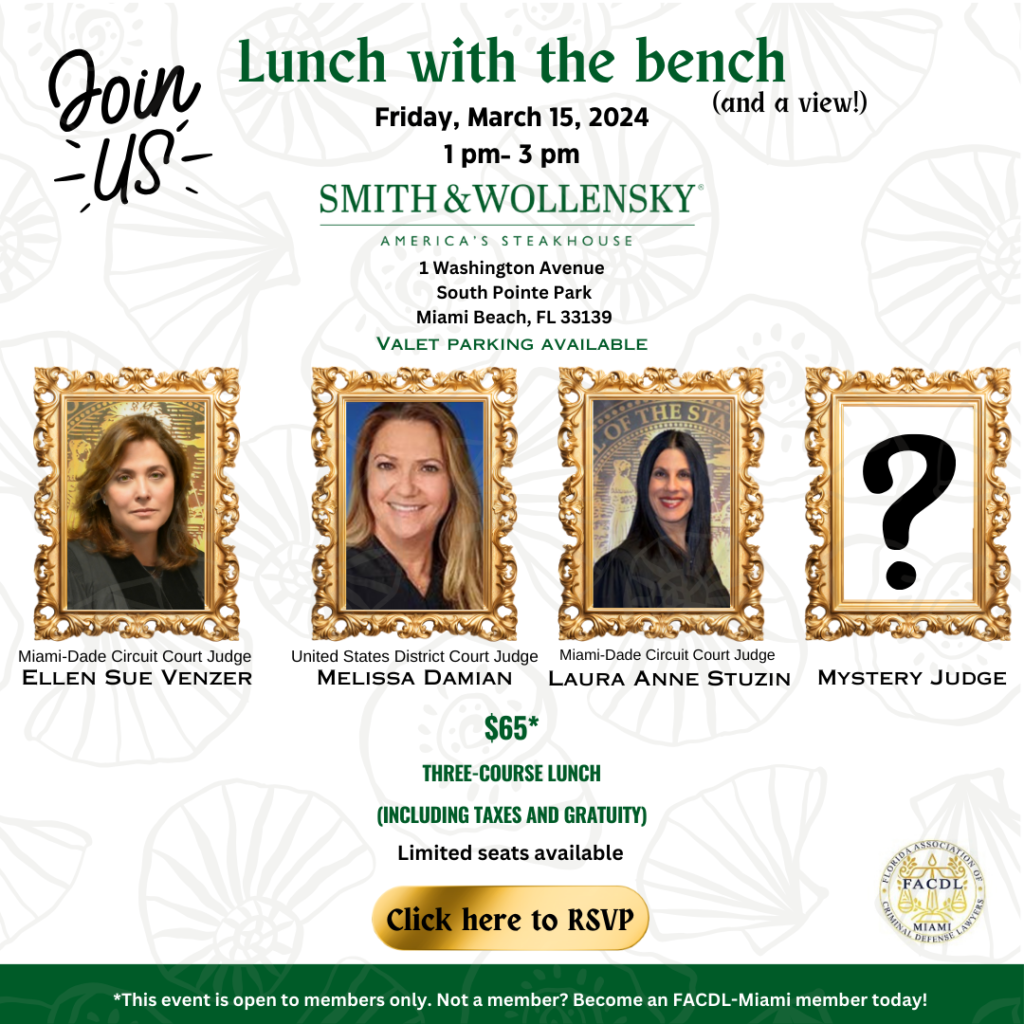 FACDL MIAMI – Florida Association of Criminal Defense Lawyers